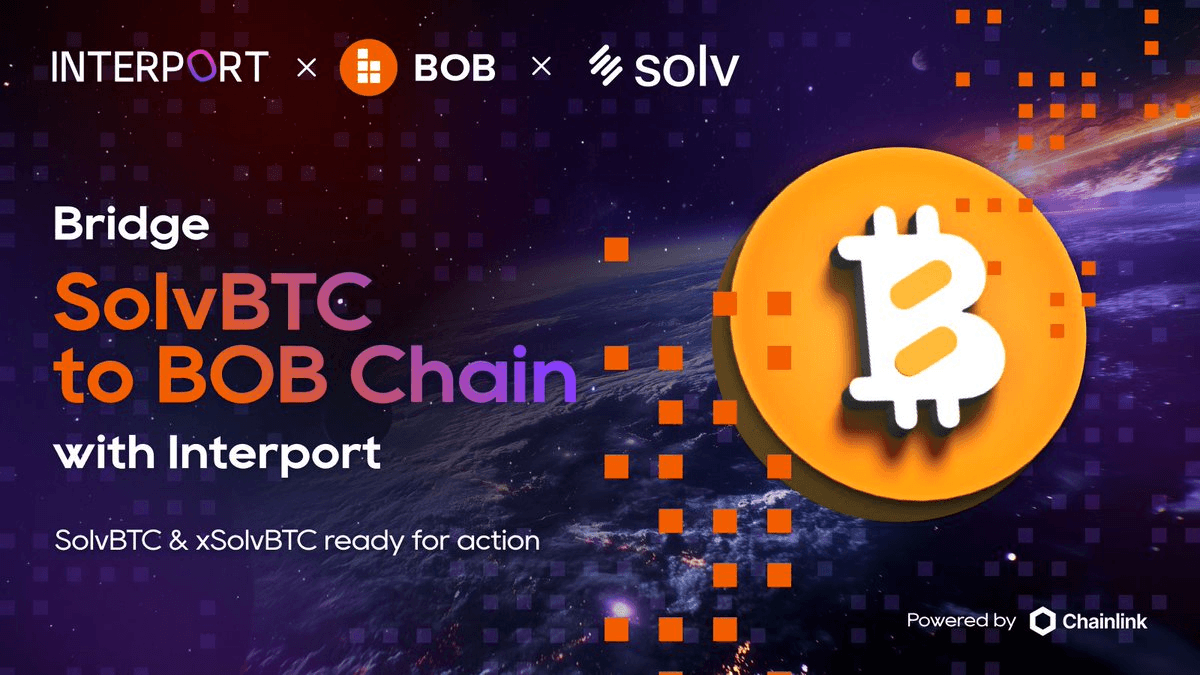 SolvBTC Expands to BOB L2 via Interport Bridge