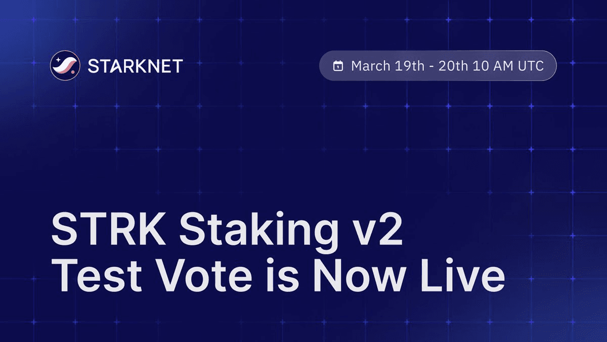 STRK Staking V2 Vote Launches Today