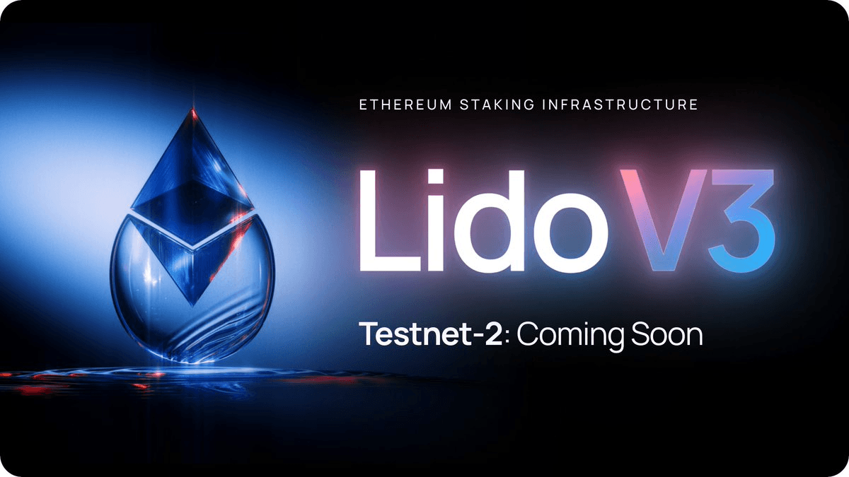 Lido V3 Testnet-2 Launch: Enhanced stVaults with Security Focus