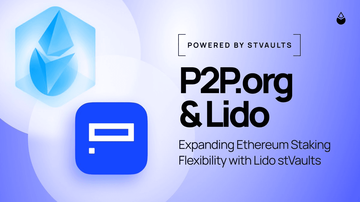 P2P Validator Launches Dual stVault Strategy for Institutions and DeFi ...