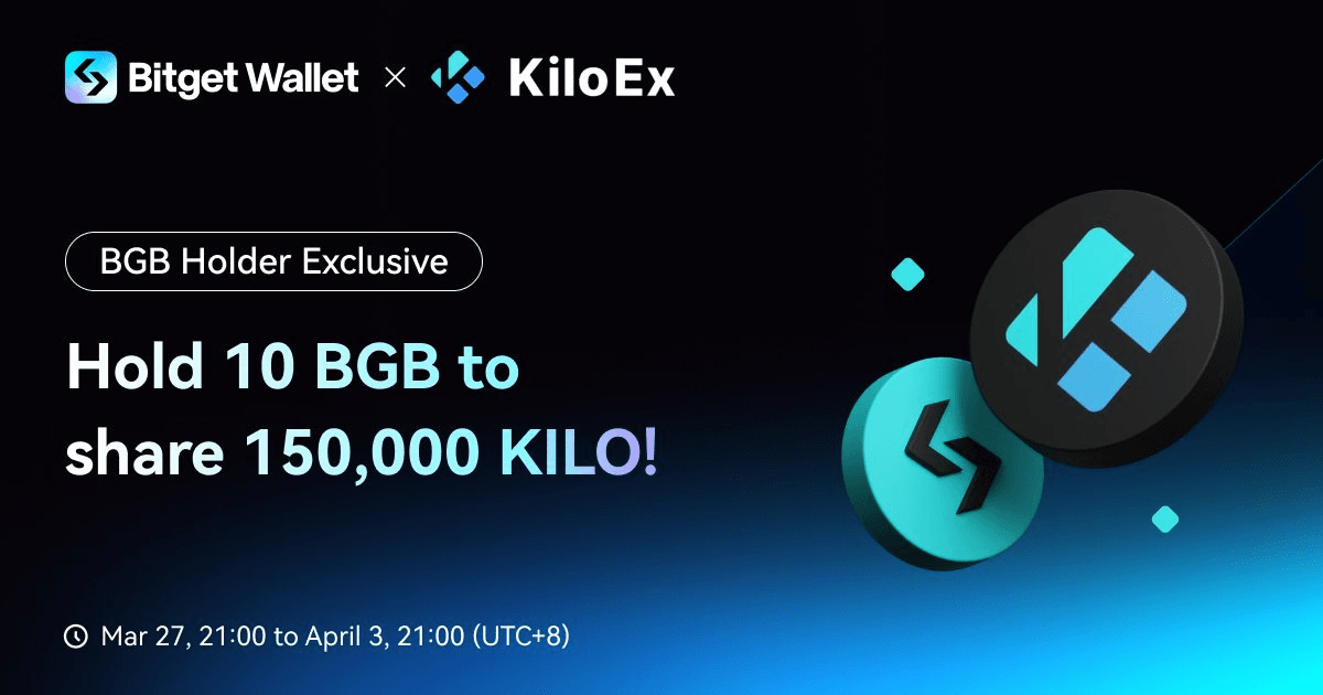 Bitget Wallet Launches KiloEx Campaign with 150,000 $KILO Rewards
