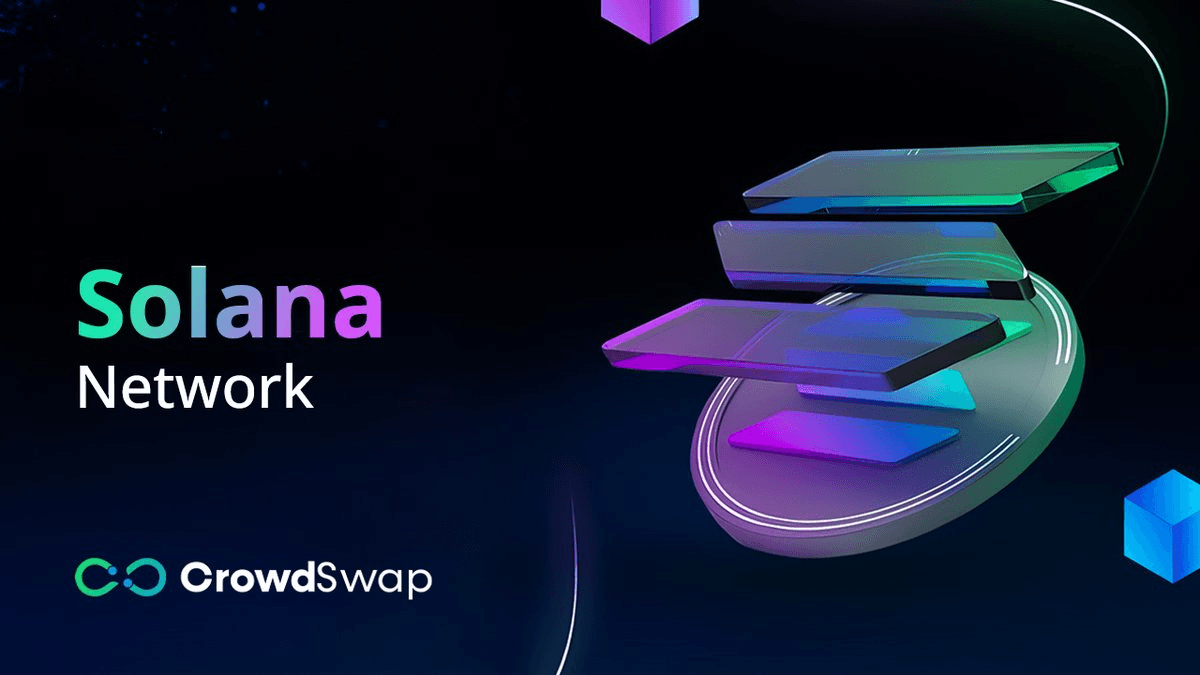 Solana Integration Goes Live on CrowdSwap with Cross-Chain Capabilities