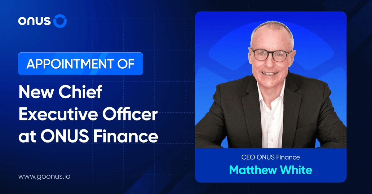 ONUS Finance Appoints Matthew White as New CEO