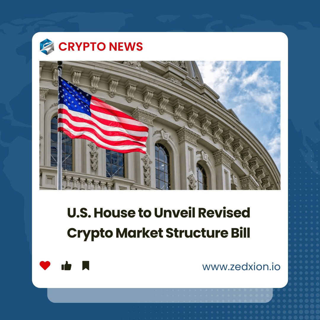 U.S. House to Unveil Revised Crypto Market Structure Bill