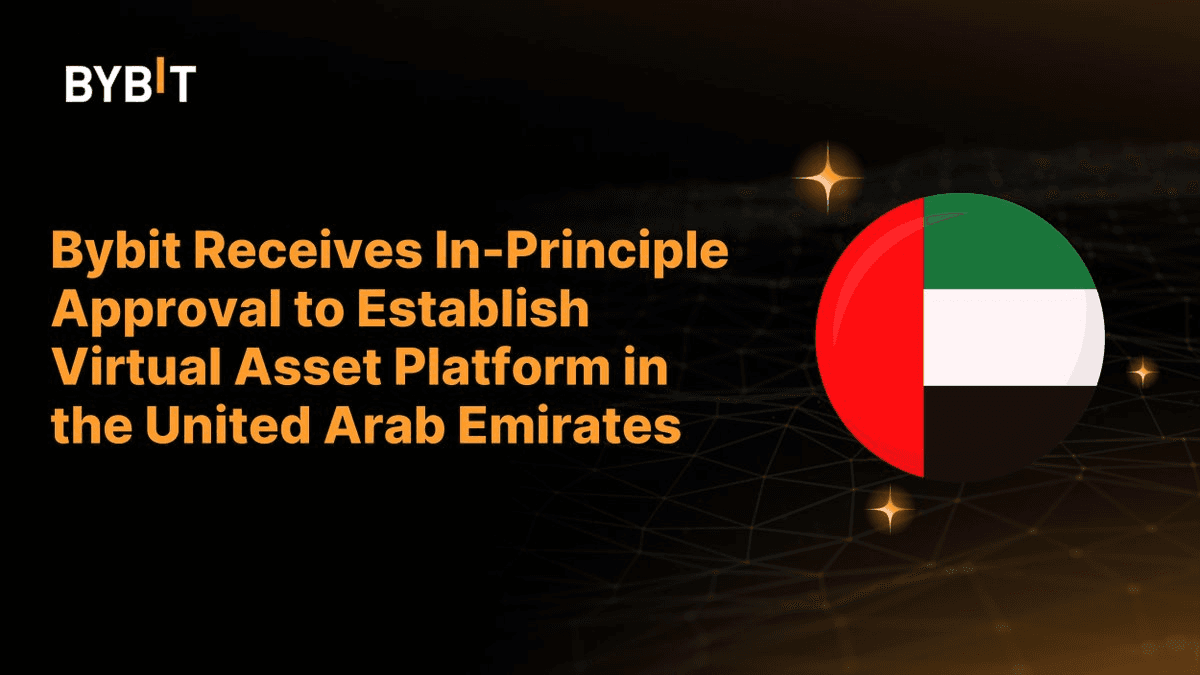 Bybit Secures In-Principle Approval for UAE Operations