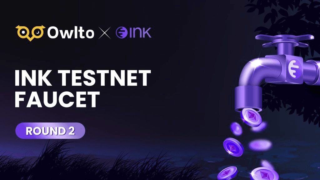 Ink Testnet Faucet Round 2 Launches on Owlto