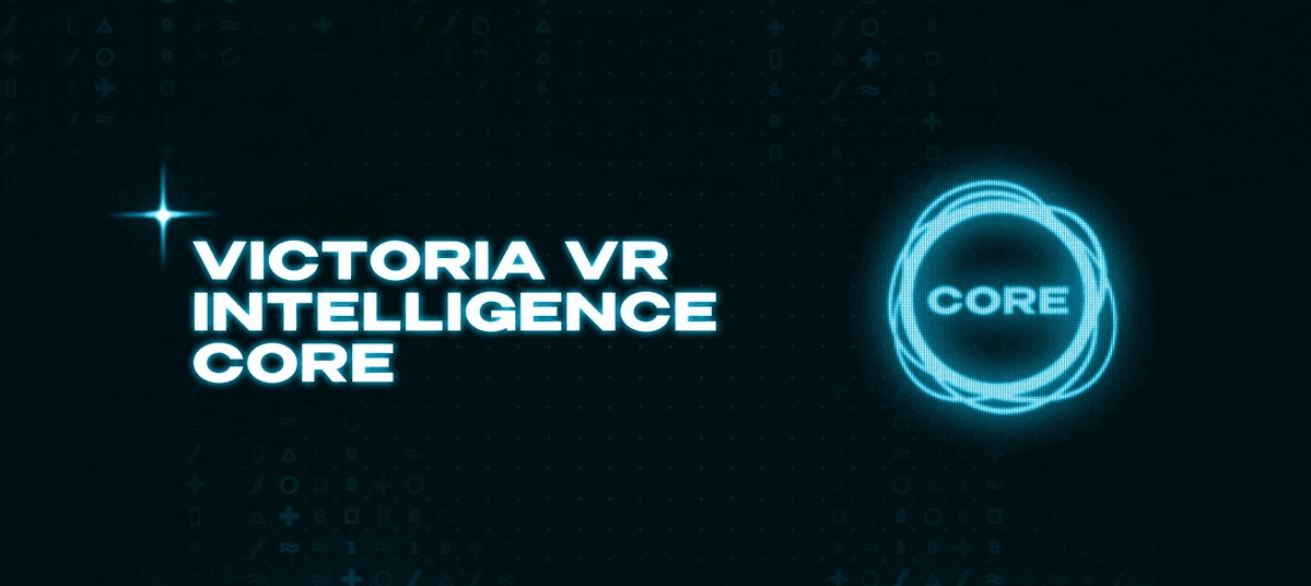 Victoria VR Intelligence Core Framework Unveiled