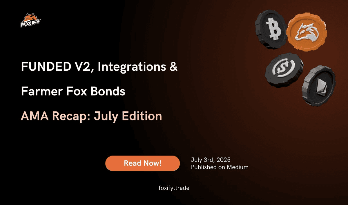 Foxify Unveils FUNDED V2 and Farmer Fox Bonds in July AMA
